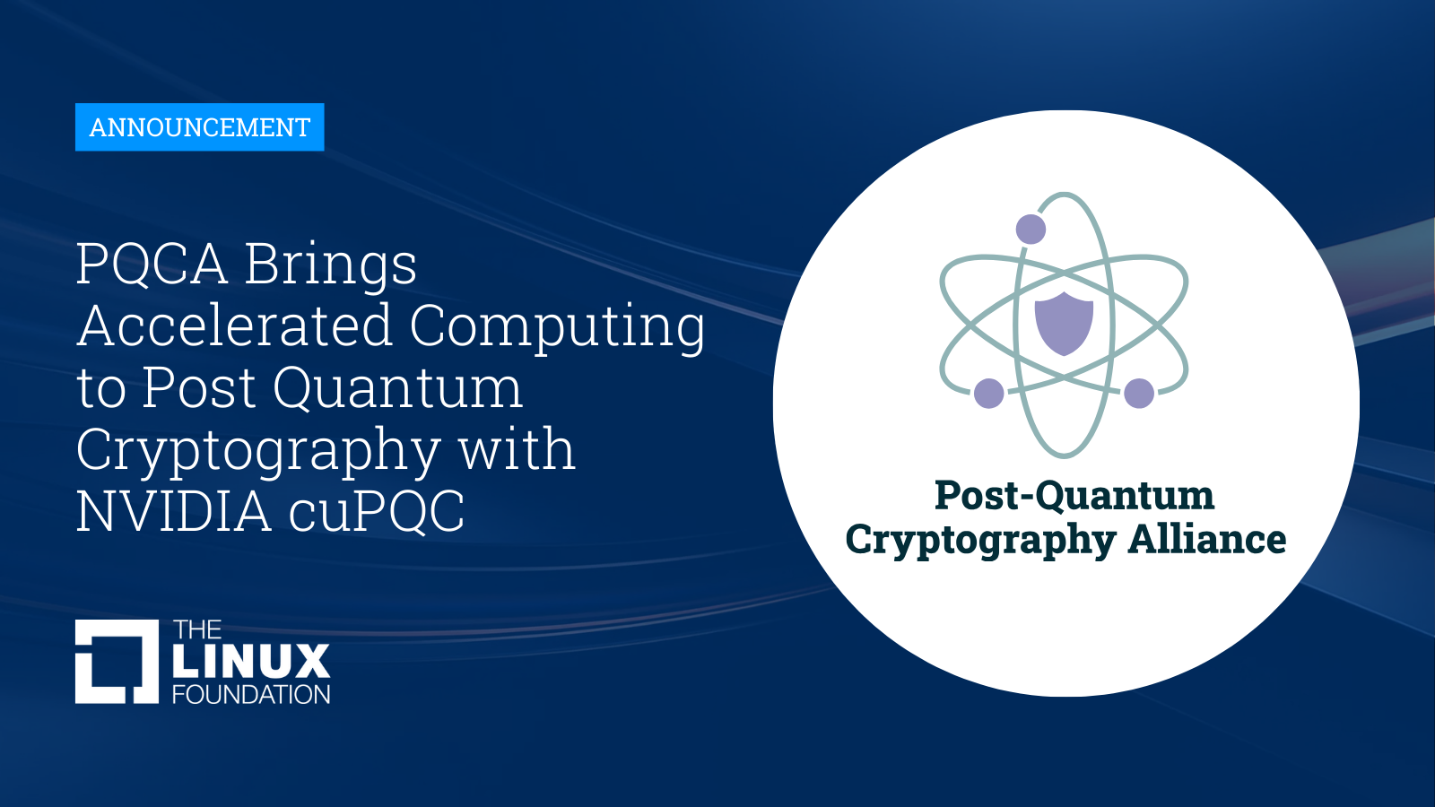 Post-Quantum Cryptography Alliance Brings Accelerated Computing to Post ... Post-Quantum Cryptography Alliance Brings Accelerated Computing to Post ...